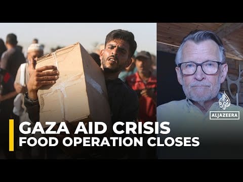 Video: Israel’s militarised aid takeover creates ‘absurd theatre’ in ...